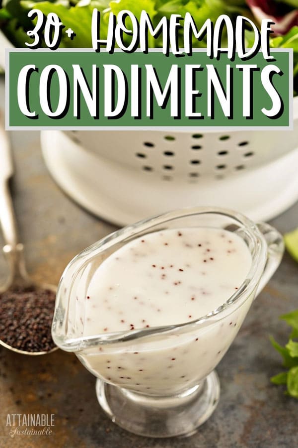 Homemade Condiments: 30+ Pantry Items to Make at Home
