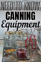 Canning Supplies: Equipment You Need to Get Started
