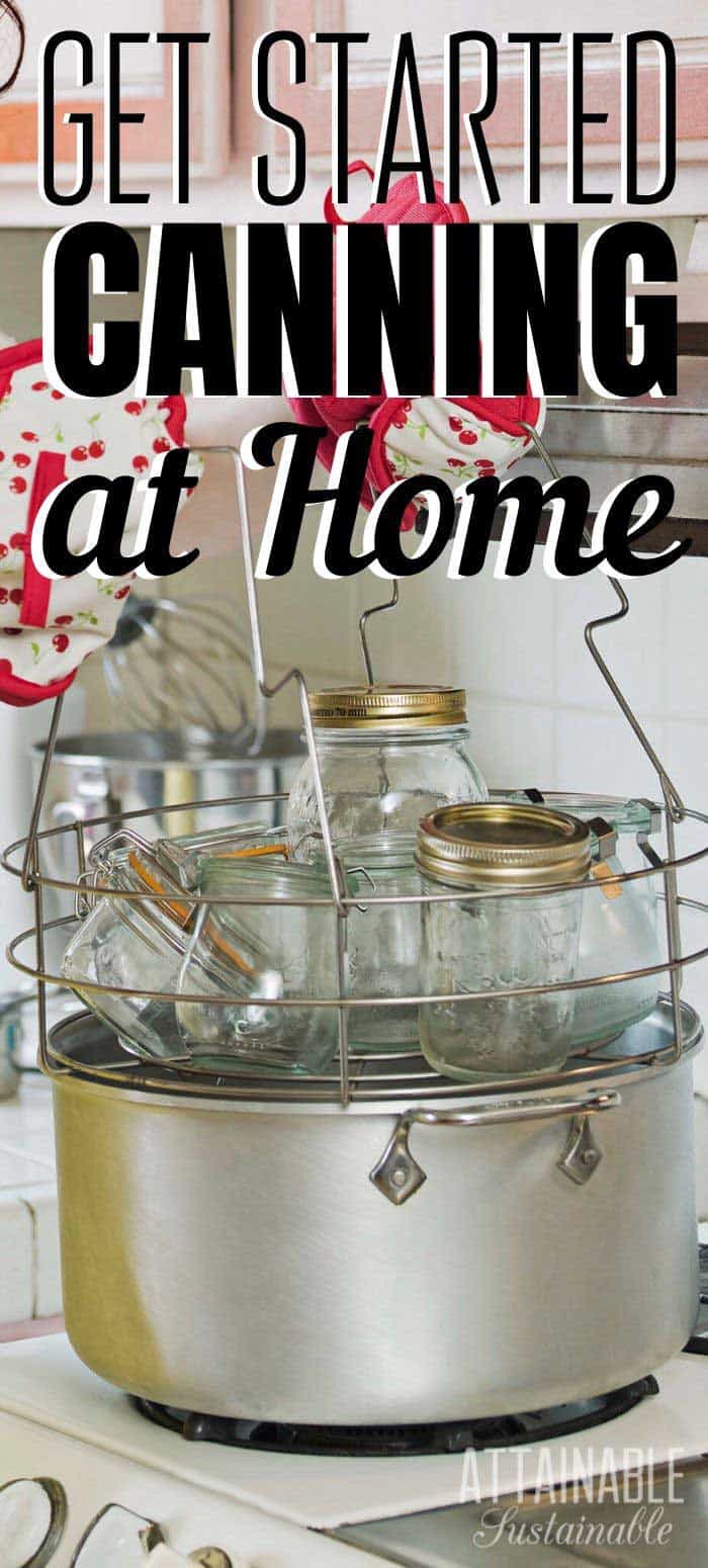 Canning Supplies: Equipment You Need to Get Started