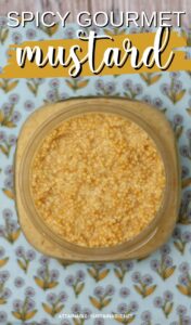 Gourmet Homemade Mustard Recipe - Attainable Sustainable