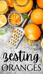 How to Zest Oranges for Bright Flavor - Attainable Sustainable®